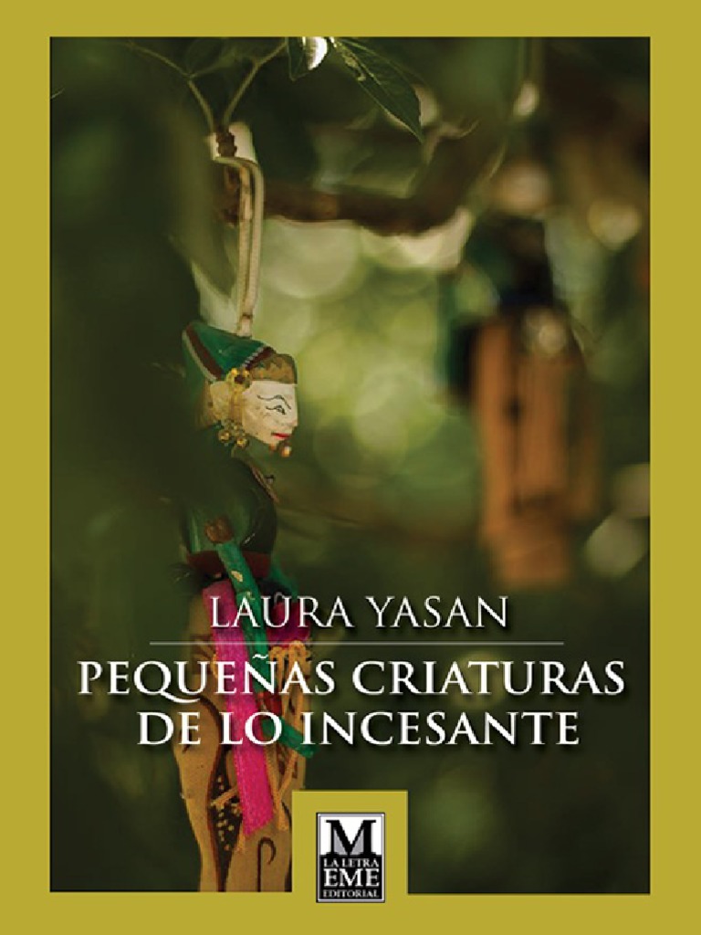 Laura Yasan - Pequeñas Criaturas de Lo Incesante | PDF | Poesía