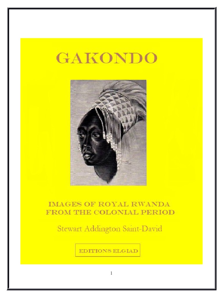 Gakondo: Images of Royal Rwanda from the Colonial Period | PDF | Hutu
