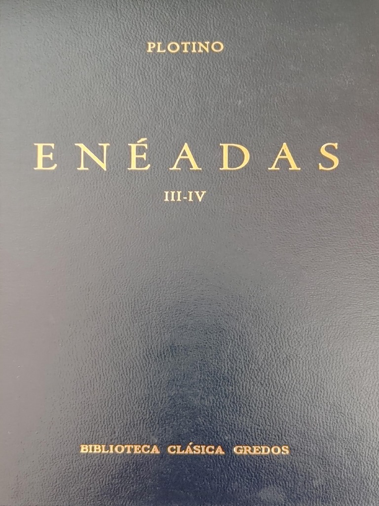 Plotino, Enéadas 3,8,4 y 6 Praxis, Contemplación y Producción | PDF