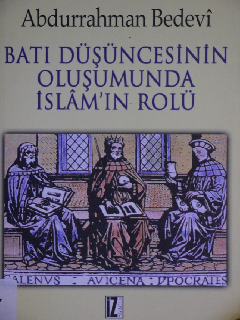 Abdurrhaman Bedei - Batı Düşüncesinin Oluşumunda İslamın Rolu | PDF