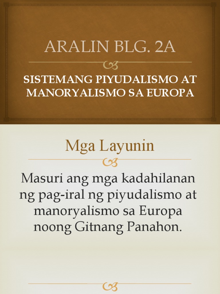Aralin 2a Piyudalismo at Manoryalismo (Gitnang Panahon) | PDF