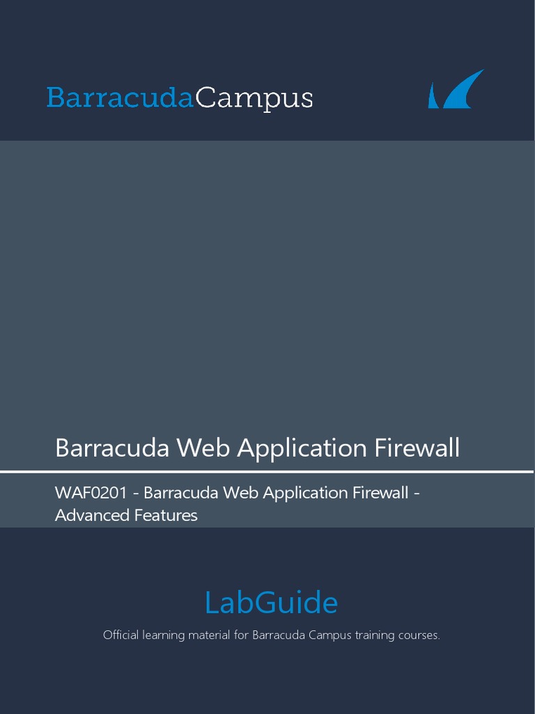 WAF0201 - Barracuda Web Application Firewall - Advanced Features - Lab Guide | Download Free PDF ...