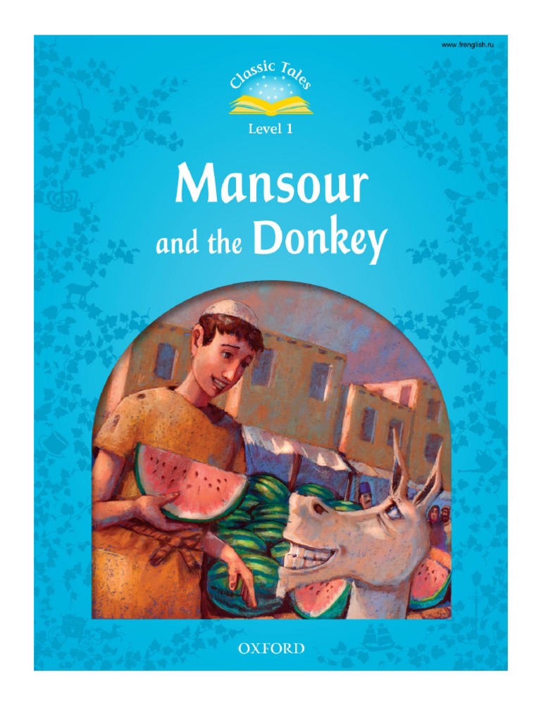 Classic Tales Level 1 - Mansour and The Donkey | PDF