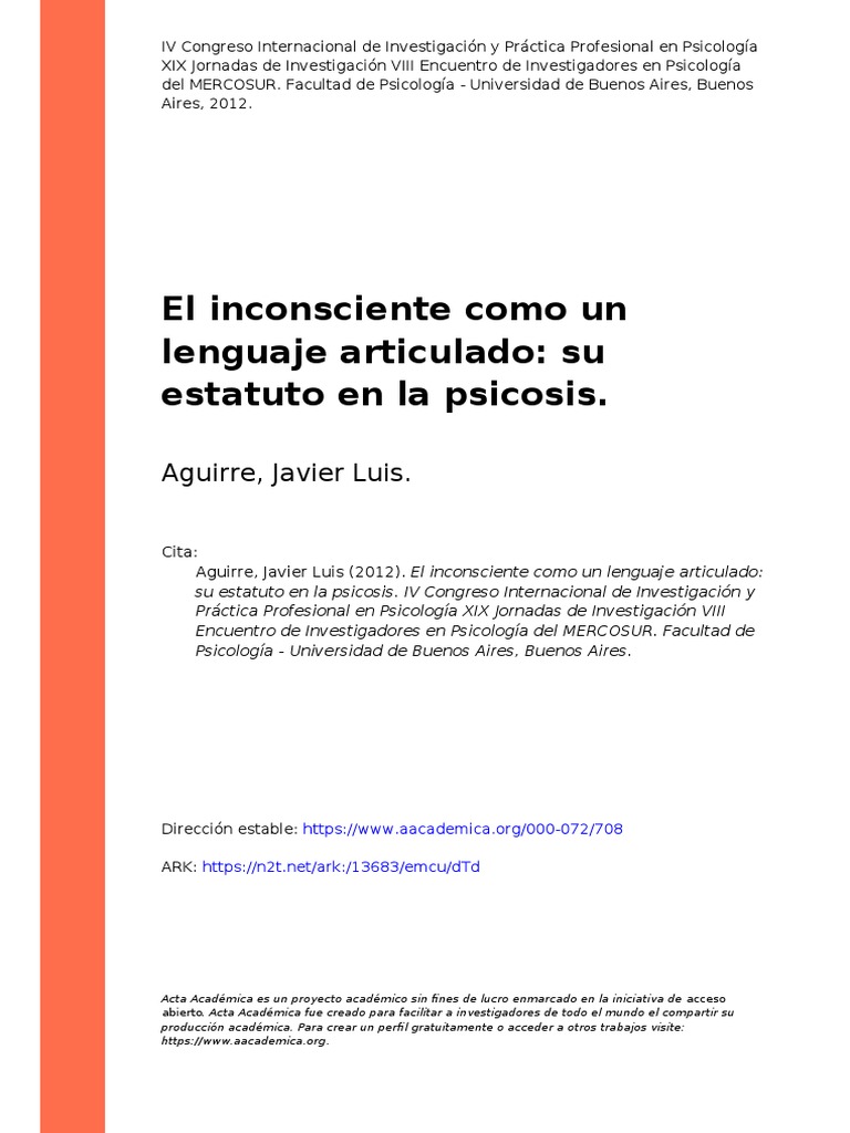 El inconsciente como lenguaje articulado en la psicosis: Un análisis del estatuto del ...
