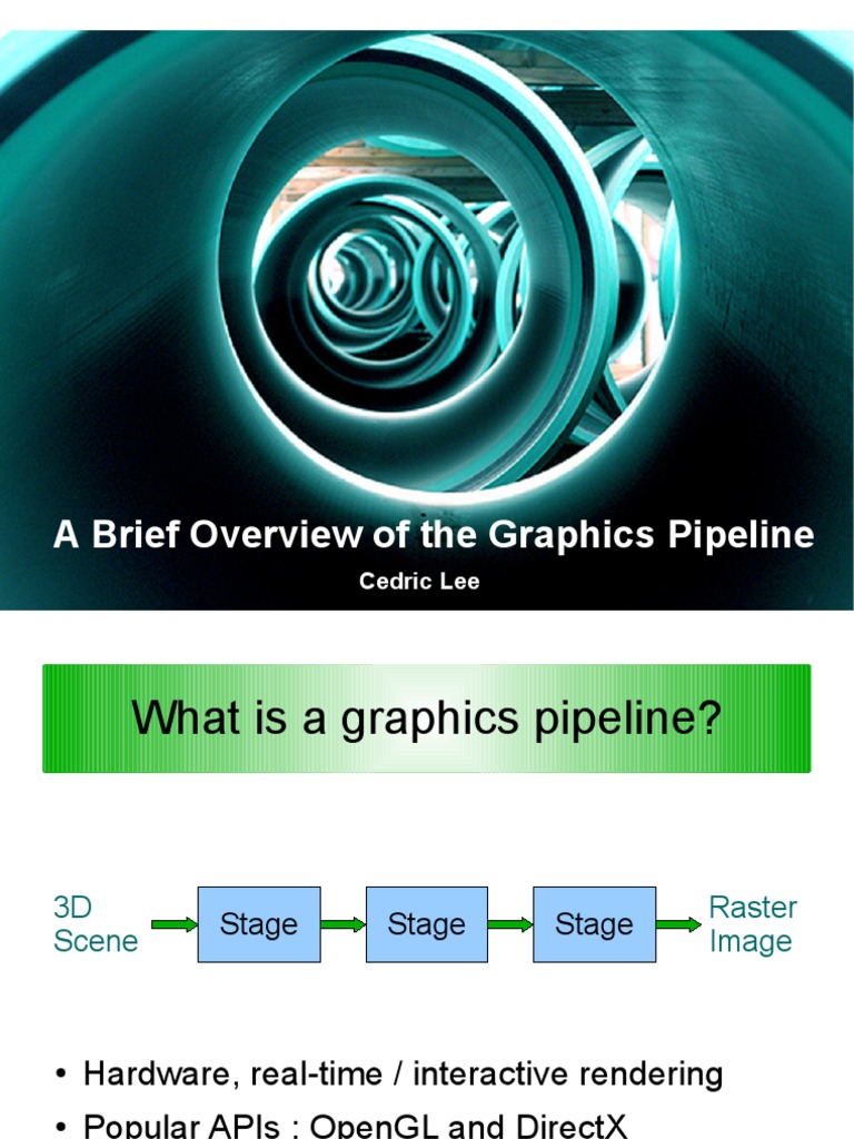 A Brief Overview of The Graphics Pipeline: Cedric Lee | PDF | Shader ...