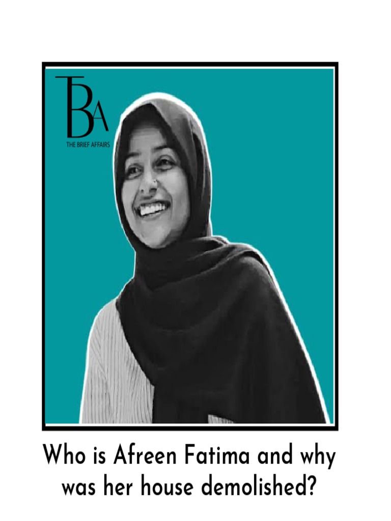 Who Is Afreen Fatima and Why Was Her House Demolished | PDF