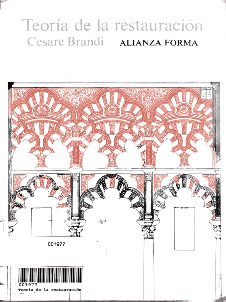Cesare Brandi; Teoría de la restauración C1 | PDF