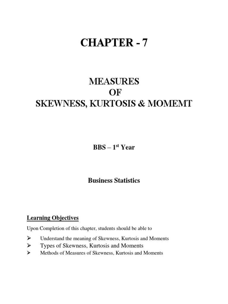 Measures of Skewness, Kurtosis and Moments | PDF | Skewness | Mean