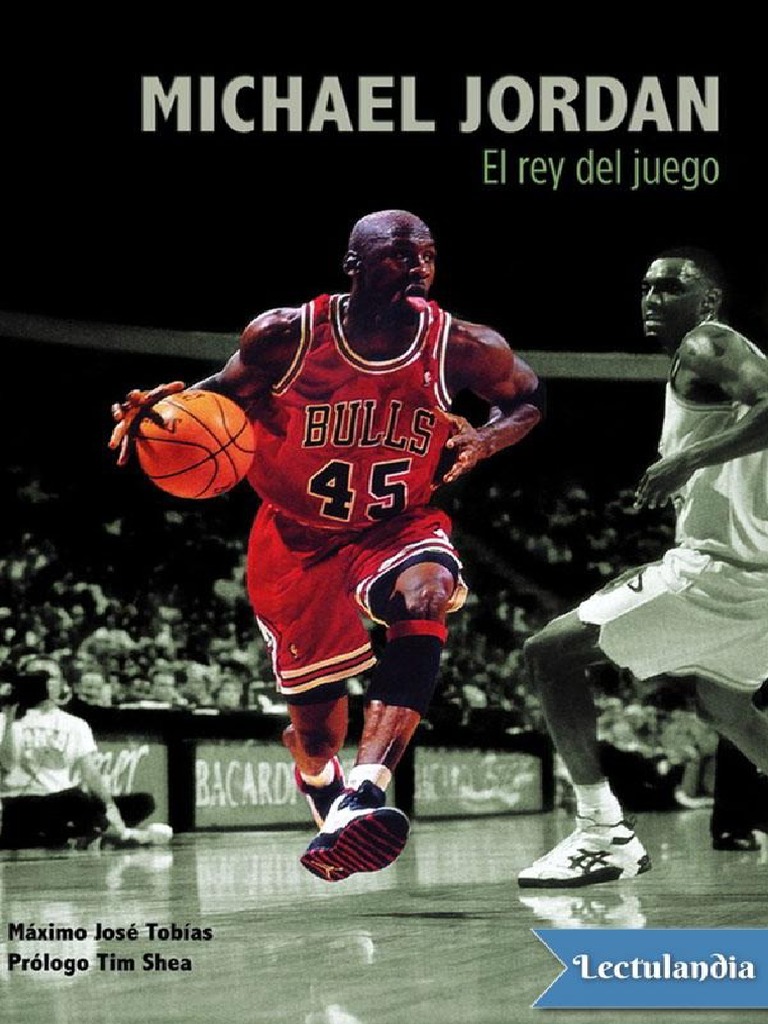 Michael Jordan El Rey Del Juego - Maximo Jose Tobias | PDF | Asociacion ...