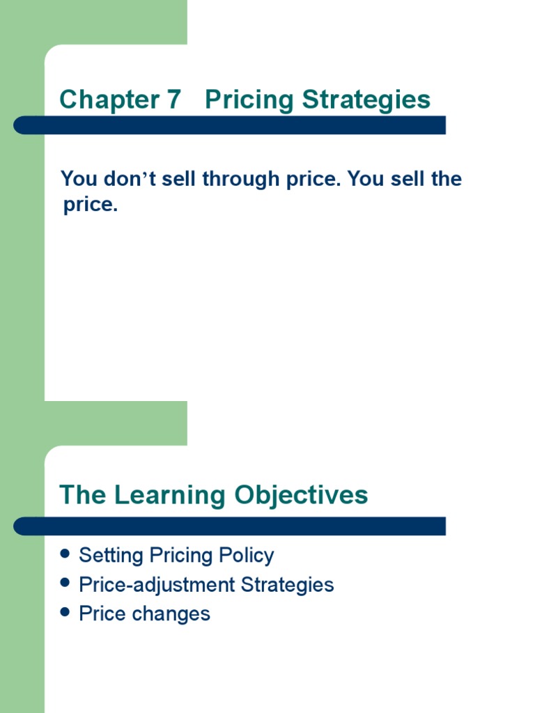 Chapter 7 Pricing Strategies | PDF Chapter 7 Pricing Strategies | PDF