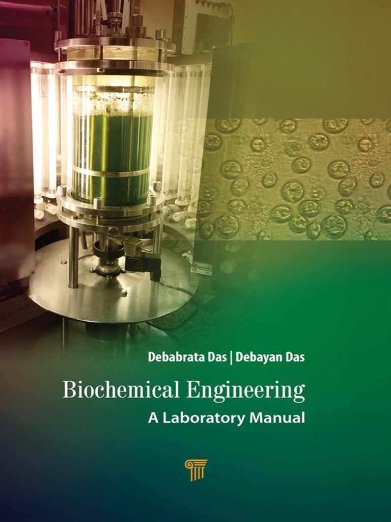 Biochemical Engineering - A Laboratory Manual-Jenny Stanford Publishing ...
