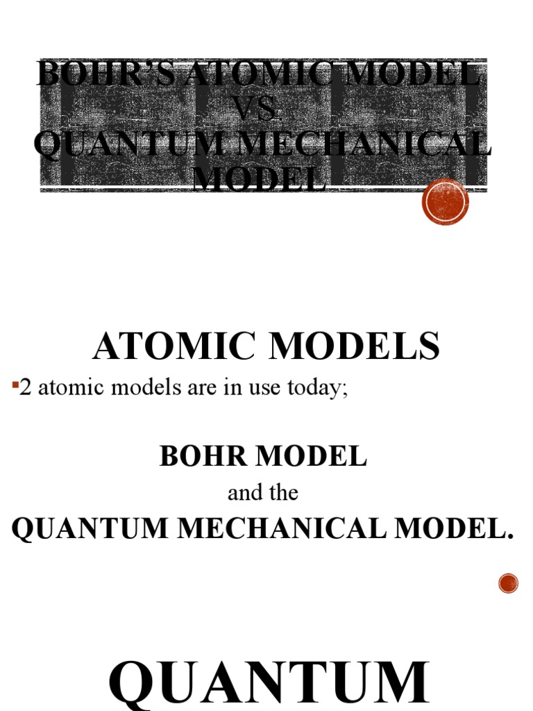 Science 9 Quarter 2 Week 2 Bohrs Model vs. Quantum Mechanical Model | PDF | Atomic Orbital ...