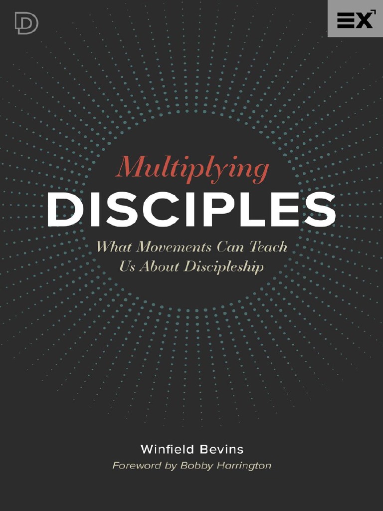 Multiplying Disciples | PDF | Disciple (Christianity) | Christian Mission