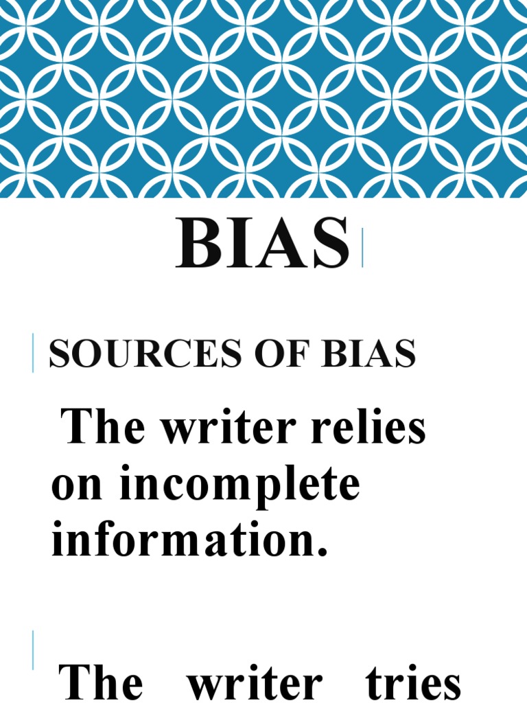 Understanding Sources of Bias in Writing | PDF