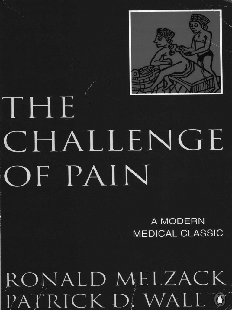 1996 Melzack Thechallengeofpain | Download Free PDF | Pain | Myocardial ...
