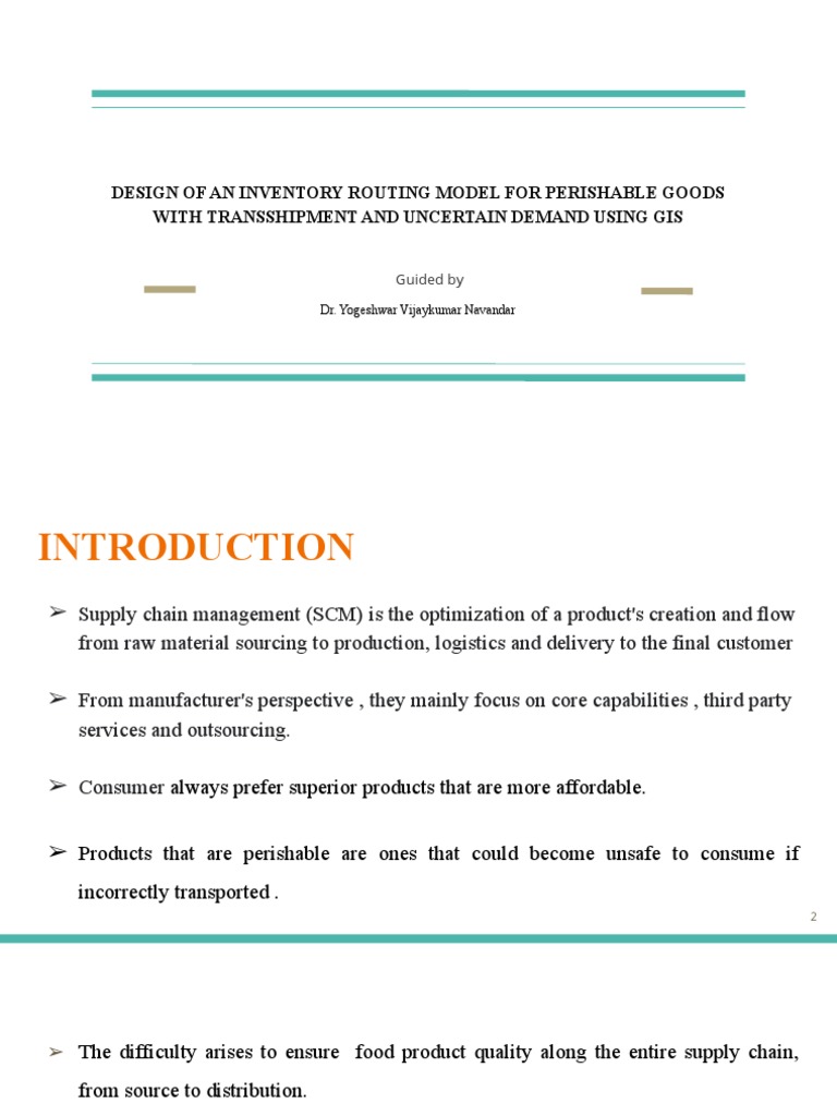Design Of An Inventory Routing Model For Perishable Goods With Transshipment And Uncertain
