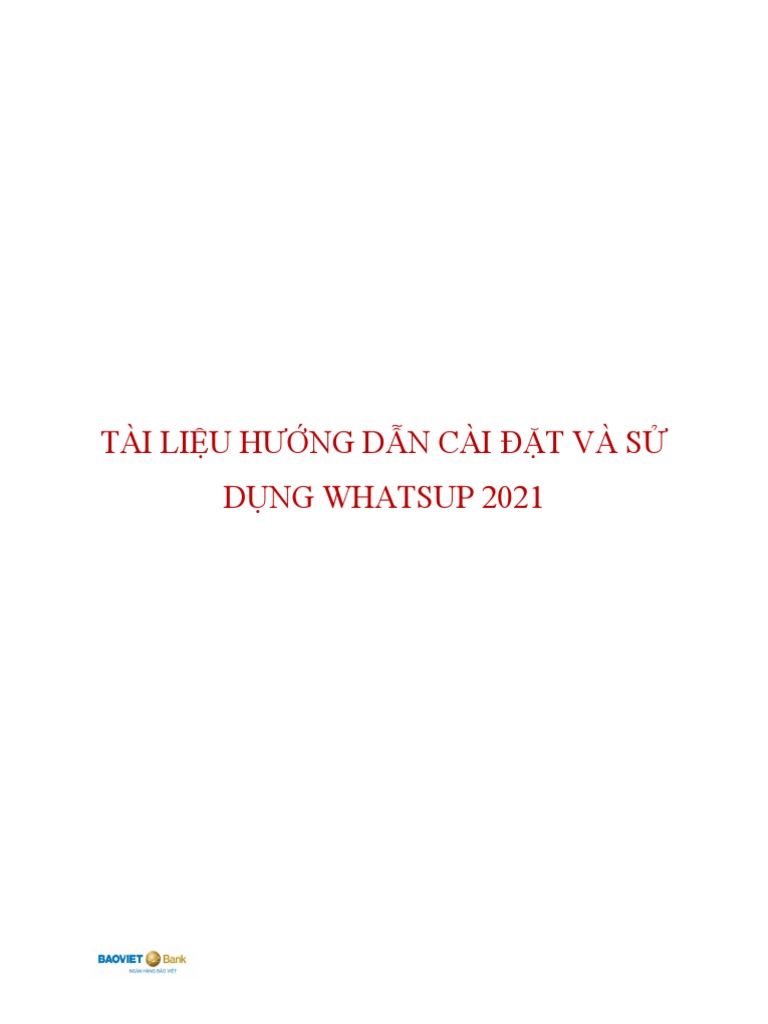 TÀI LIỆU HƯỚNG DẪN CÀI ĐẶT VÀ SỬ DỤNG WHATSUP 2021-v1.0 | PDF