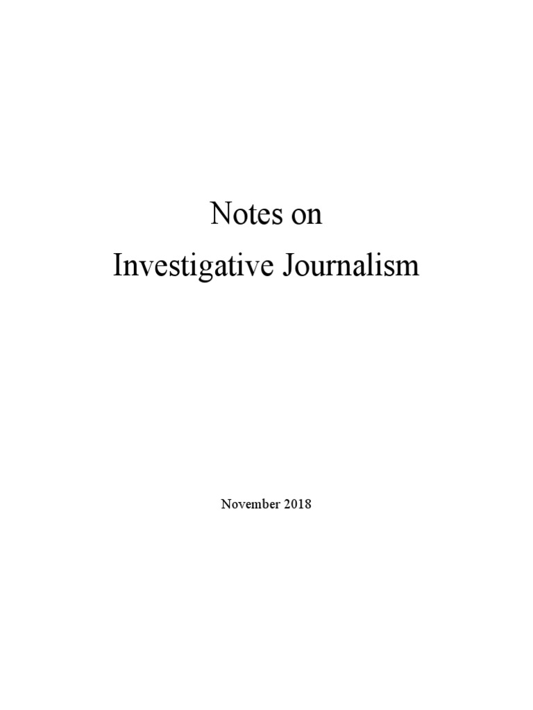 Notes On Investigative Journalism | PDF | Journalism | Computer File