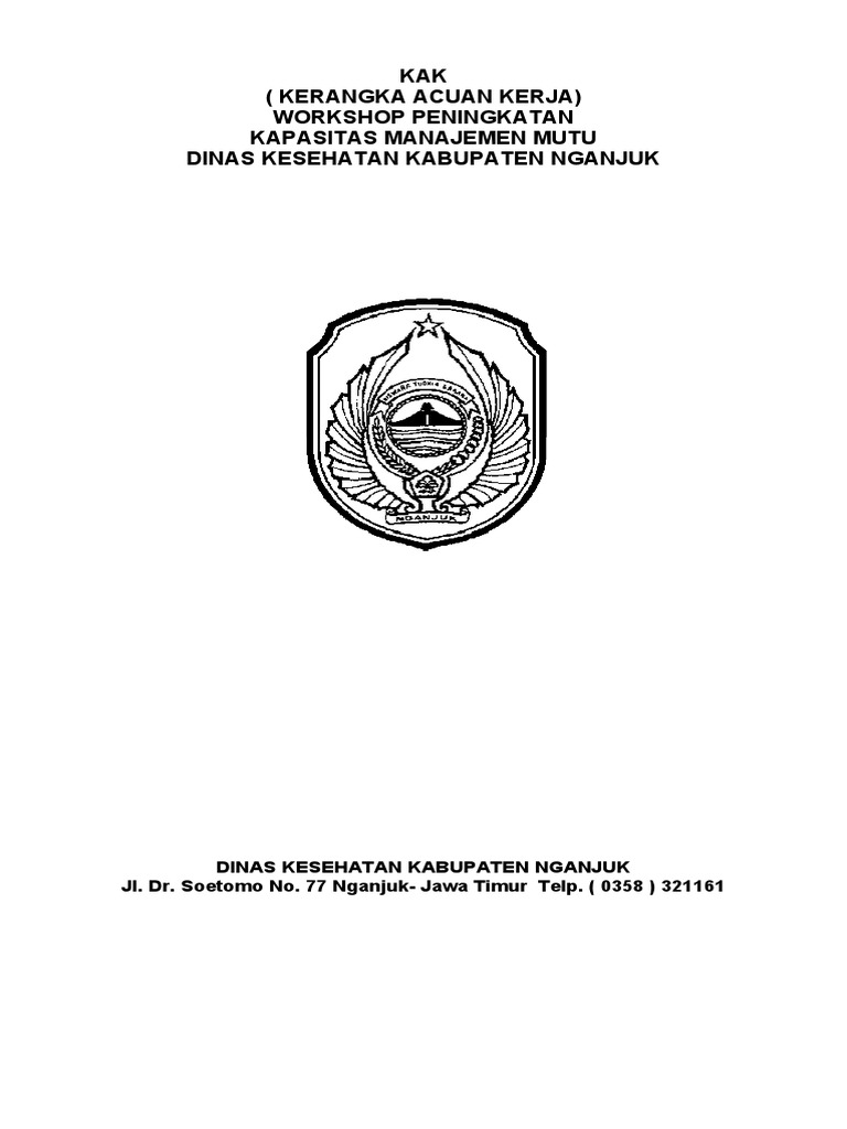 KAK ( KERANGKA ACUAN KERJA) WORKSHOP PENINGKATAN KAPASITAS MANAJEMEN ...
