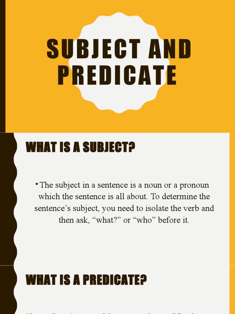 Subject and Predicate | PDF | Subject (Grammar) | Verb