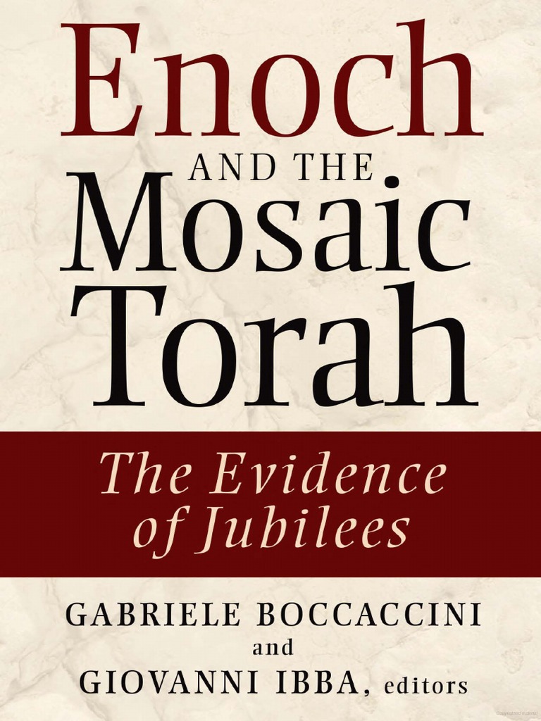 Gabriele Boccaccini, Giovanni Ibba - Enoch and The Mosaic Torah - The Evidence of Jubilees ...