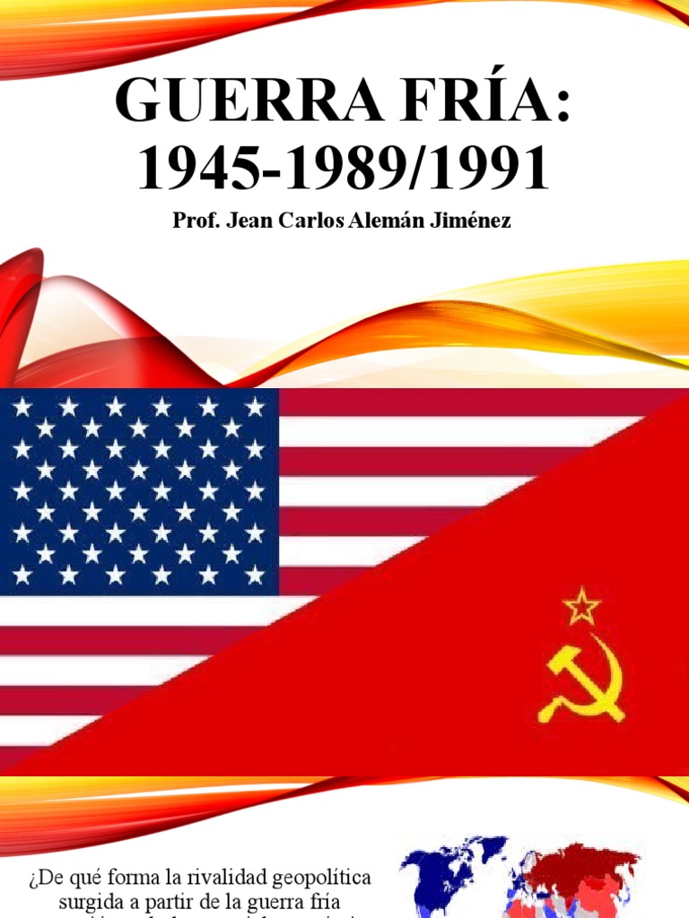 Guerra Fría 1945-1991 | PDF | Guerra Fría | Unión Soviética