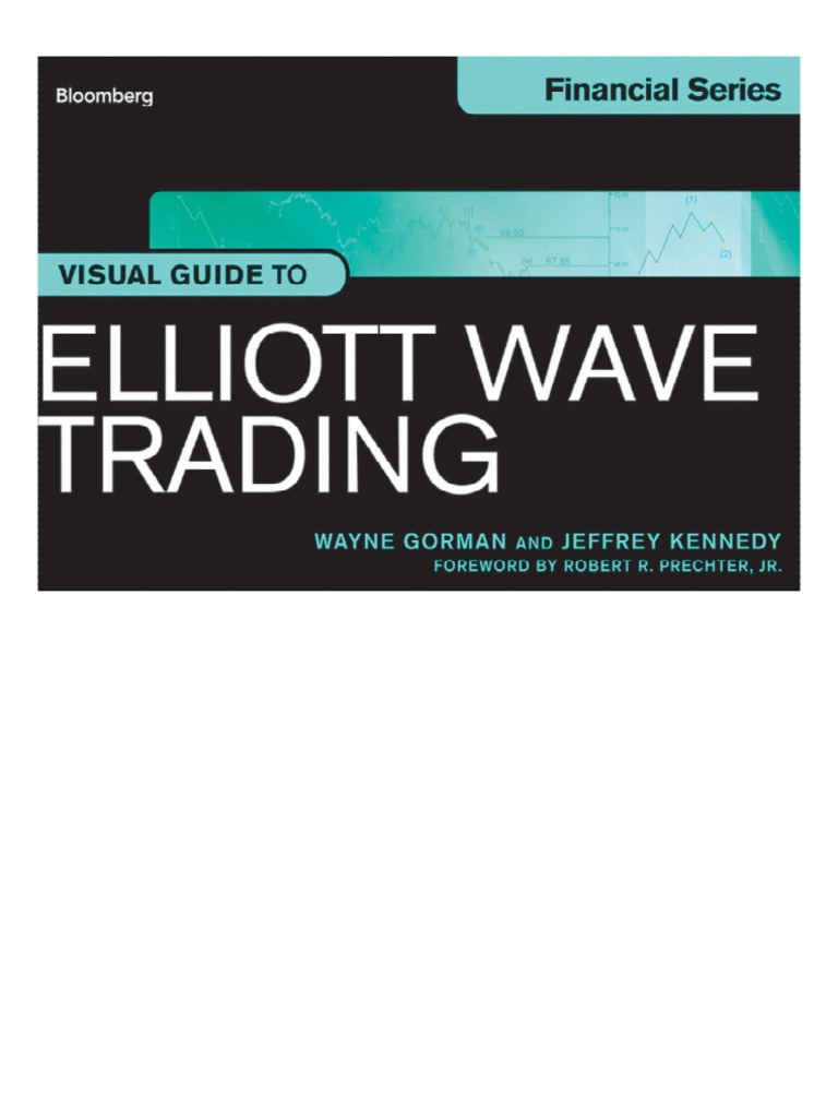 Visual Guide To Elliot Wave Trading | PDF