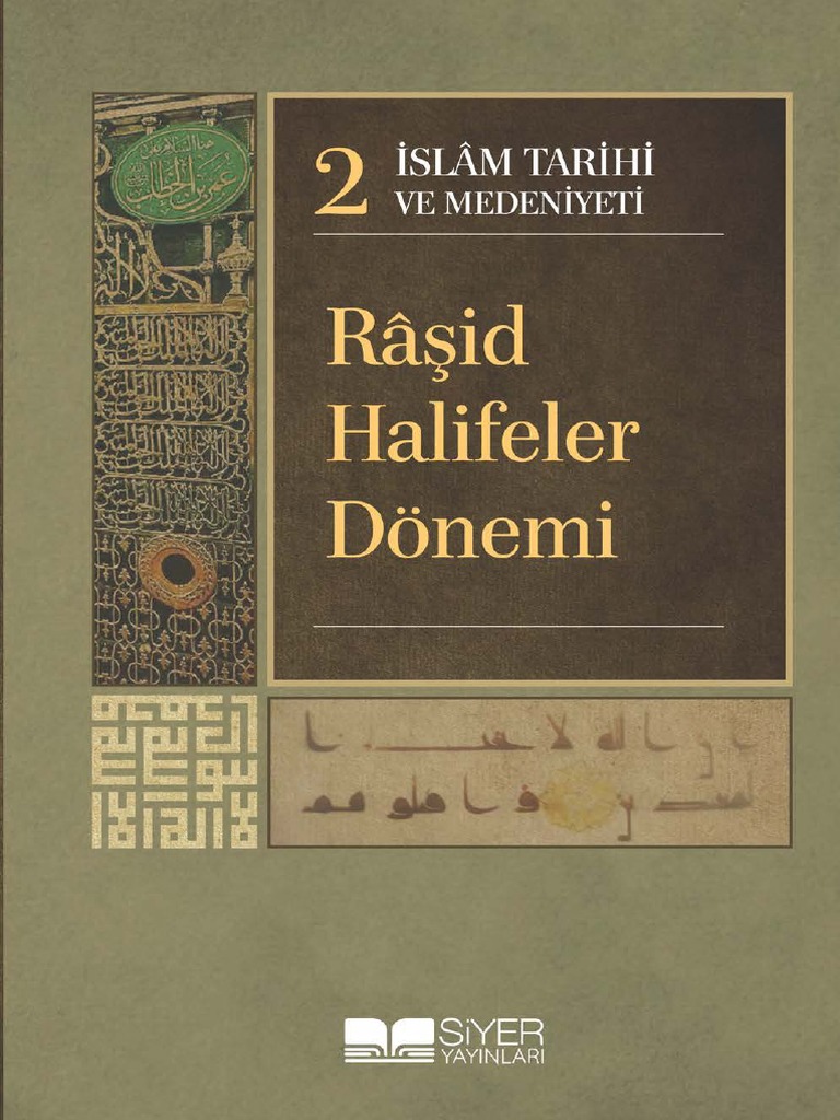 İslam Tarihi Ve Medeniyeti 2 Raşid Halifeler Dönemi | PDF