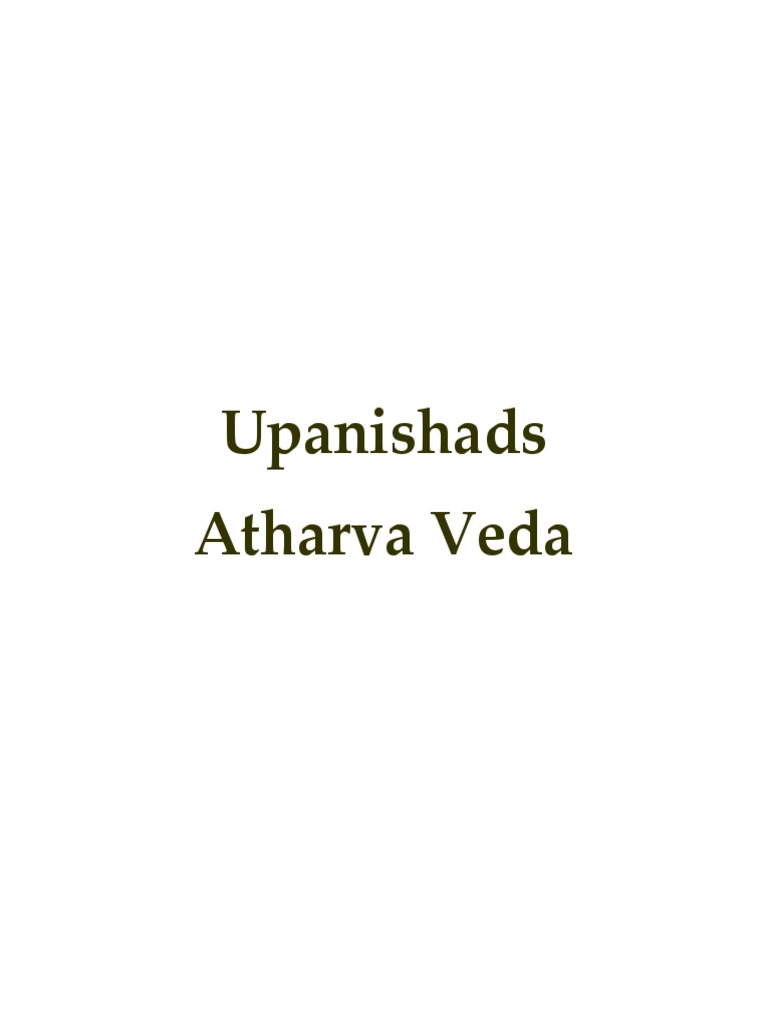 Atharva Veda Upanishads Overview | PDF | Ātman (Hinduism) | Brahman