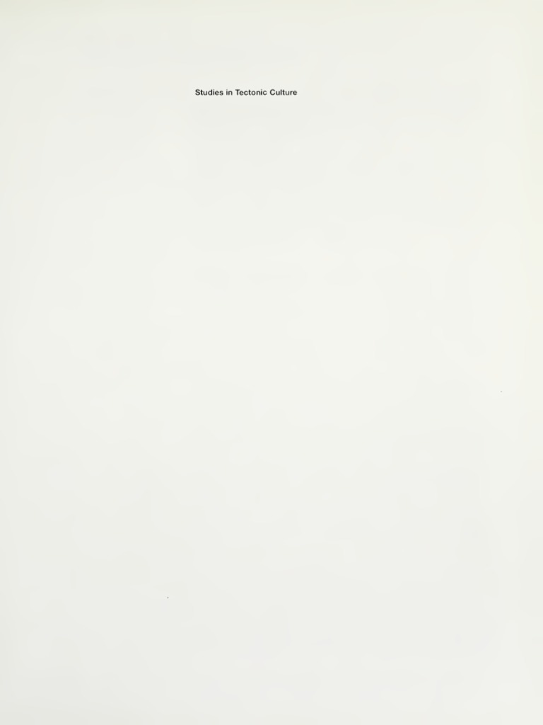 Studies in Tectonic Culture - The Poetics of Construction in Nineteenth ...