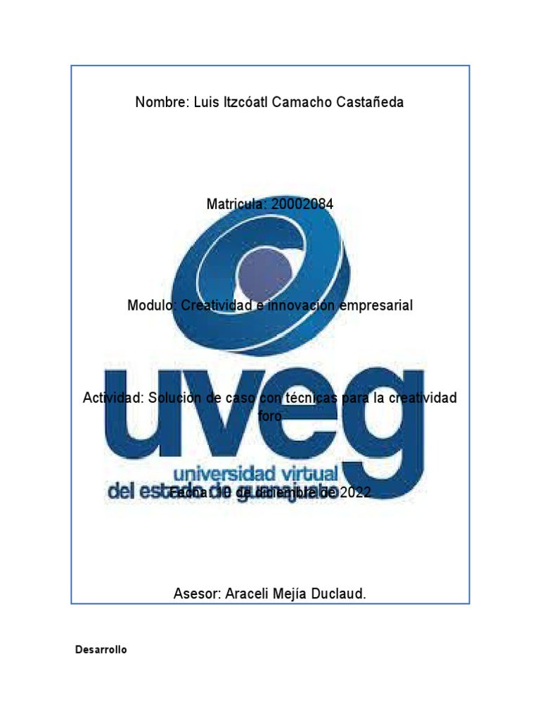 Camacho - Luis - EA4 - 1 Solución de Caso Con Técnicas para La Creatividad | PDF | Creatividad ...