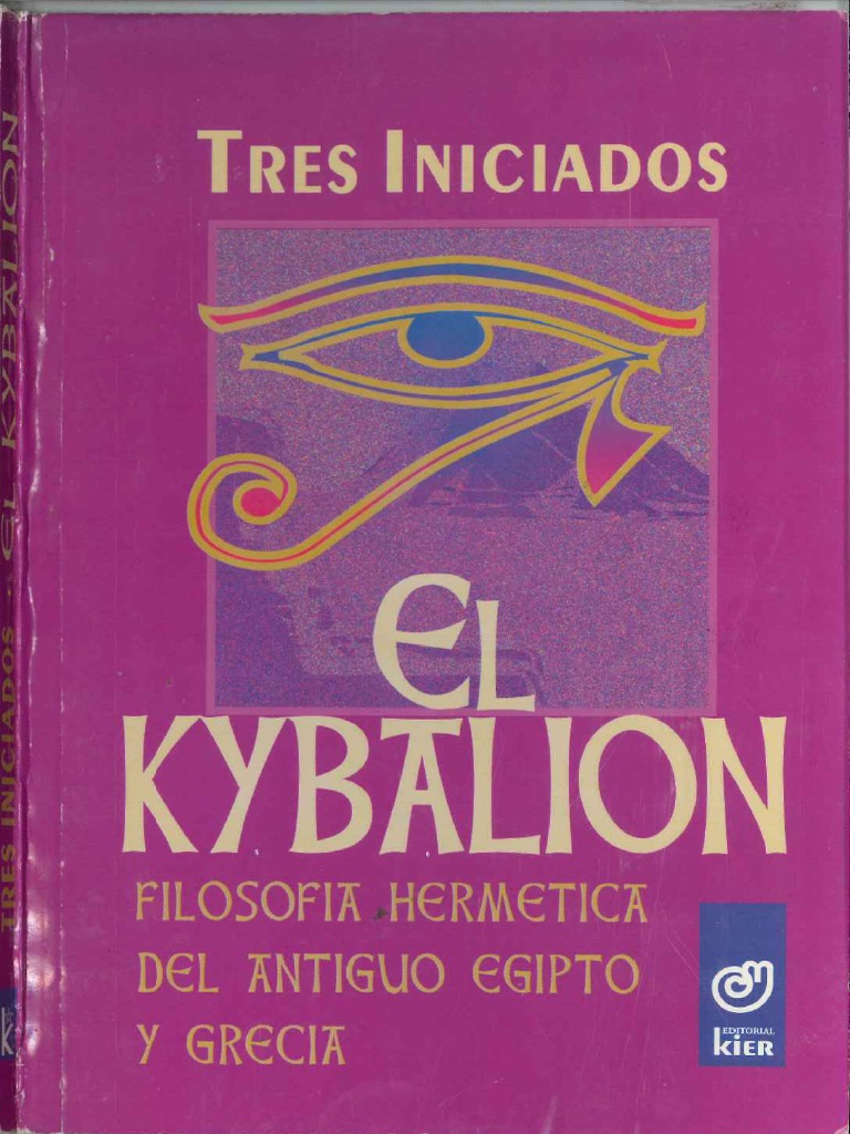 (Los Tres Iniciados) - El Kybalion | PDF
