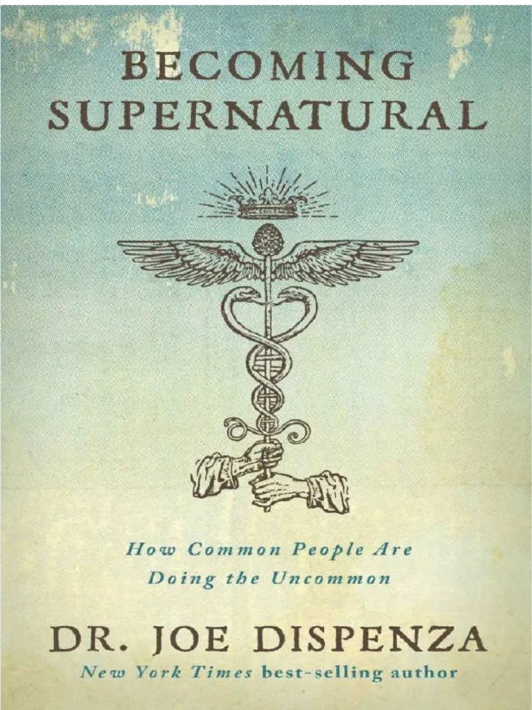 Becoming Supernatural By Dr Joe Dispenza Pdf