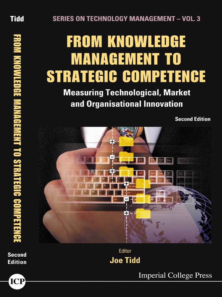From Knowledge Management To Strategic Competence - Measuring Technological, Market and ...