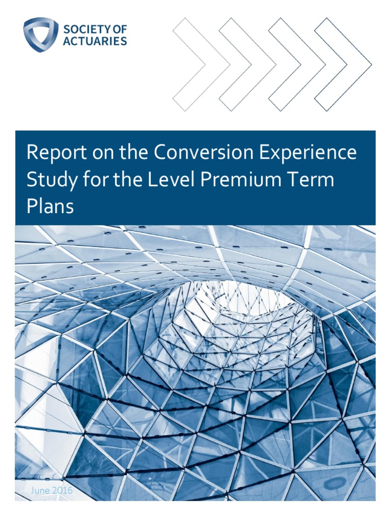B Report On The Conversion Experience Study For The Level Premium Term ...
