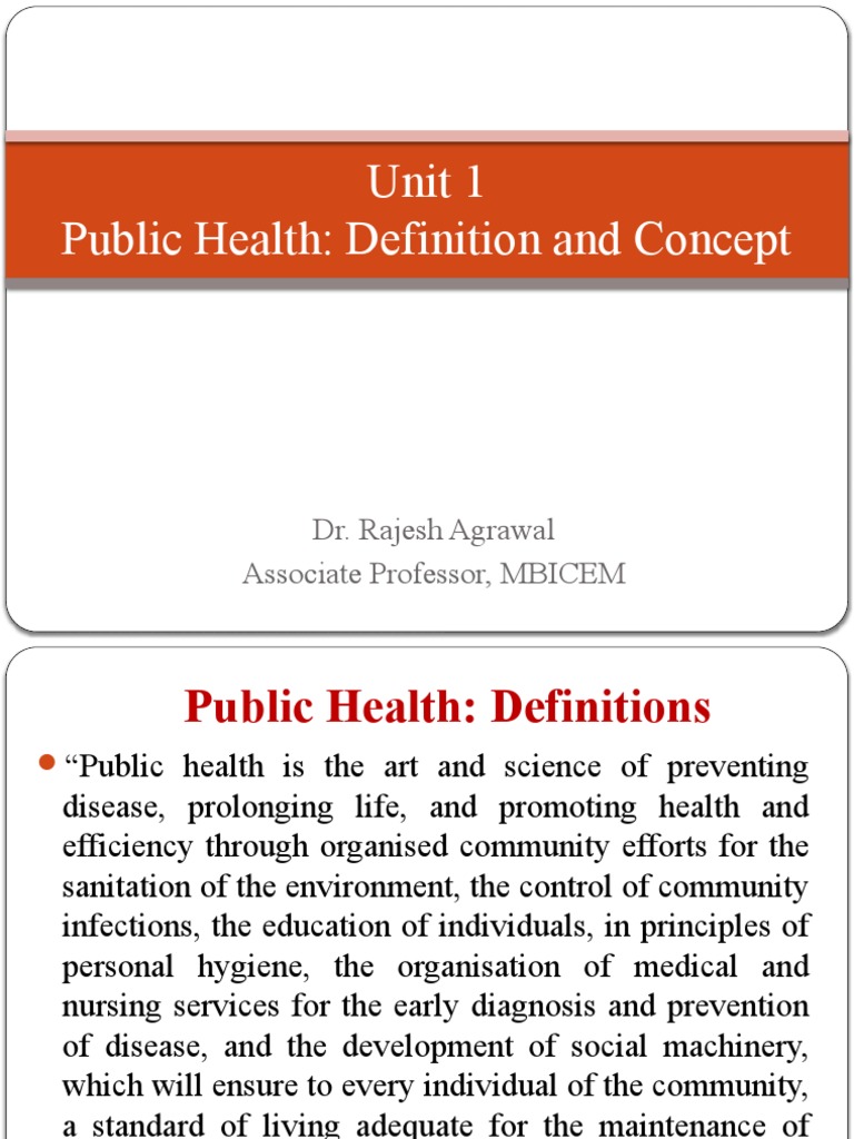 Unit 1 Public Health: Definition and Concept: Dr. Rajesh Agrawal ...