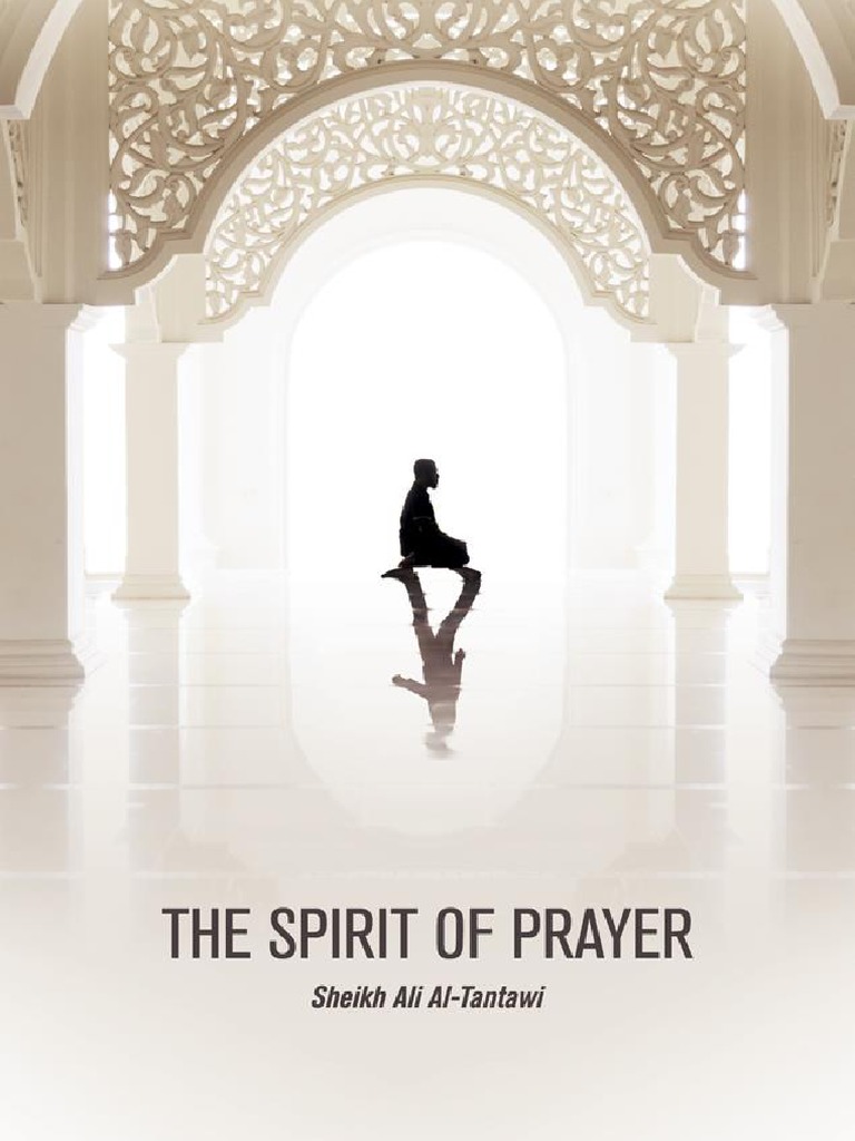 The Spirit of Prayer by Ali Al-Tantawi | PDF | Prophets And Messengers ...