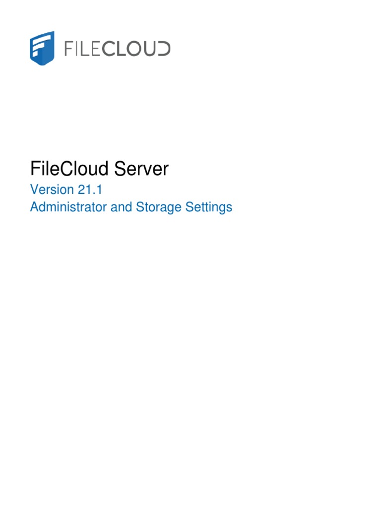 FileCloud 21.1 Administrator and Storage Settings | Download Free PDF | World Wide Web ...