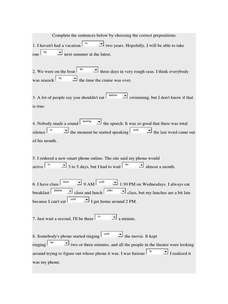 Complete The Sentences Below by Choosing The Correct Prepositions | PDF