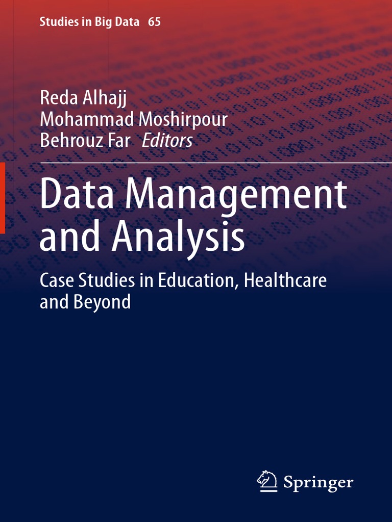 Data Management and Analysis: Reda Alhajj Mohammad Moshirpour Behrouz Far Editors | PDF ...
