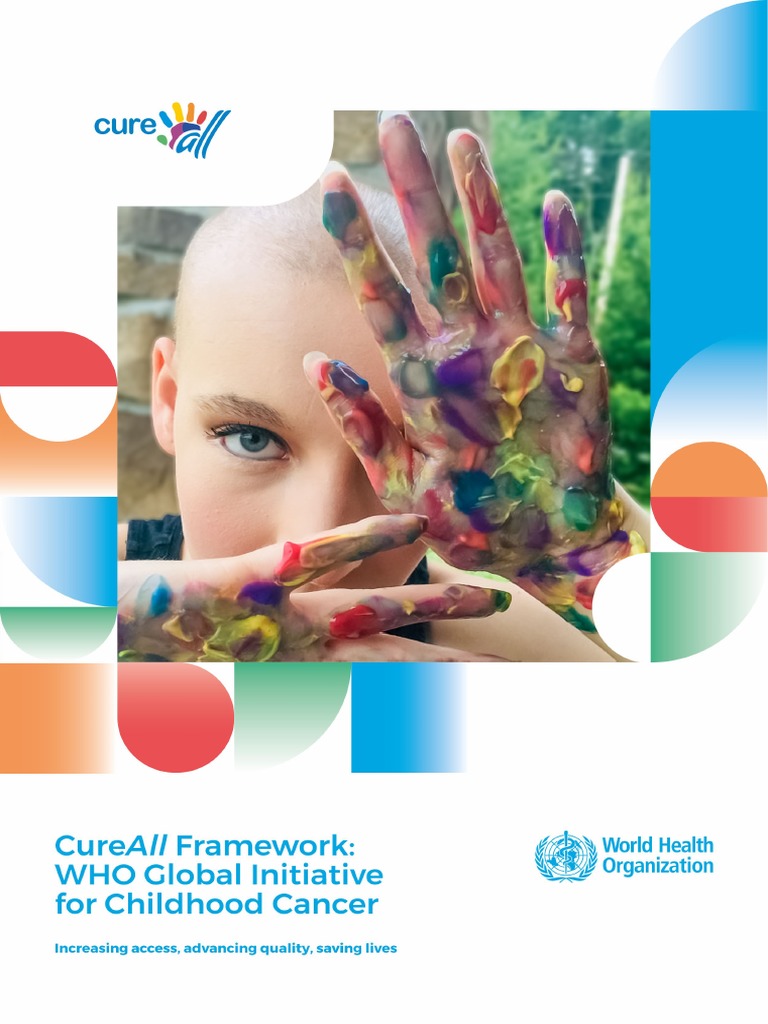 Cureall Framework Who Global Initiative For Childhood Cancer Pamphlet ...