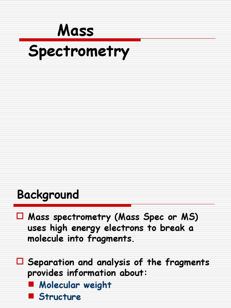 Mass Spec Lecture | PDF | Mass Spectrometry | Ion