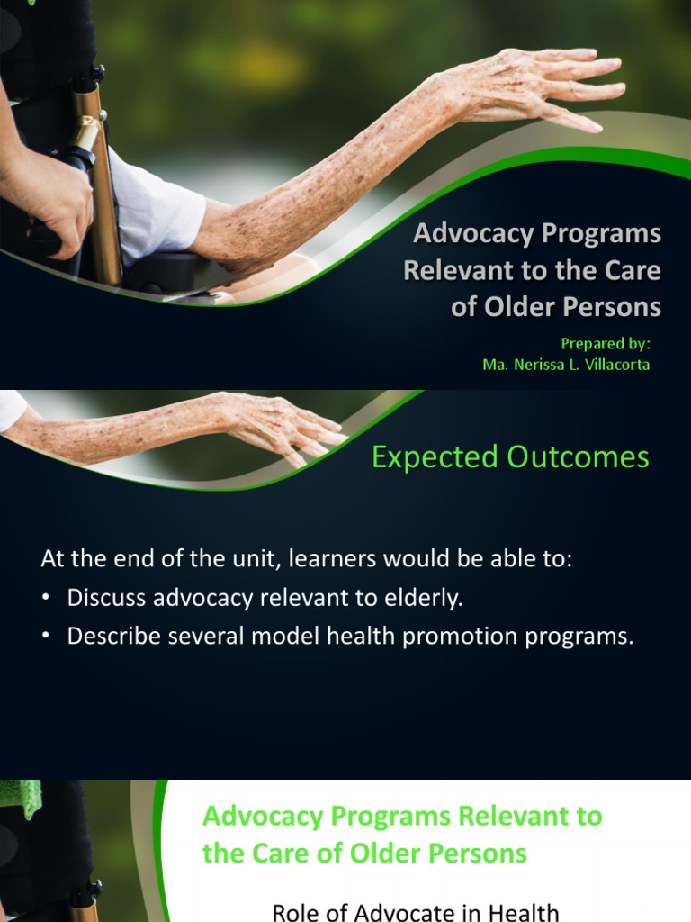 Advocacy Programs Relevant To The Care of Older Persons | PDF | Elderly ...