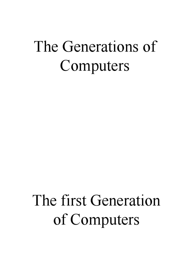 The Generation of Computers | PDF
