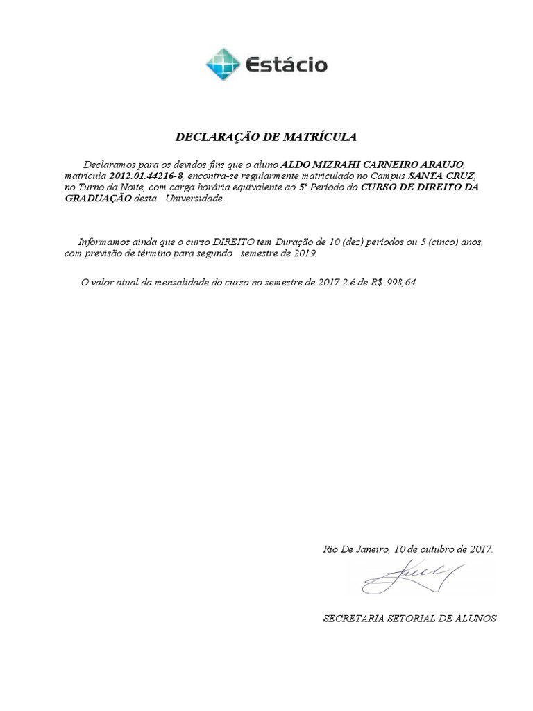 Declaração de matrícula de Aldo Mizrahi Carneiro Araujo no curso de ...