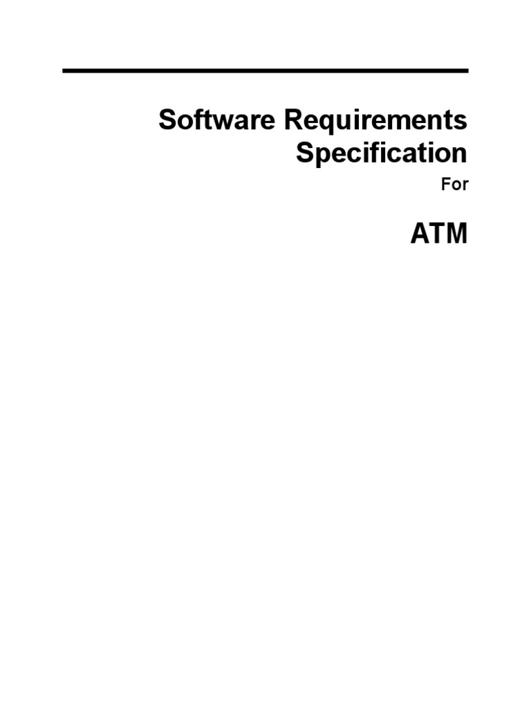 Software Requirements Specification ATM | PDF | Automated Teller Machine | Computer Network