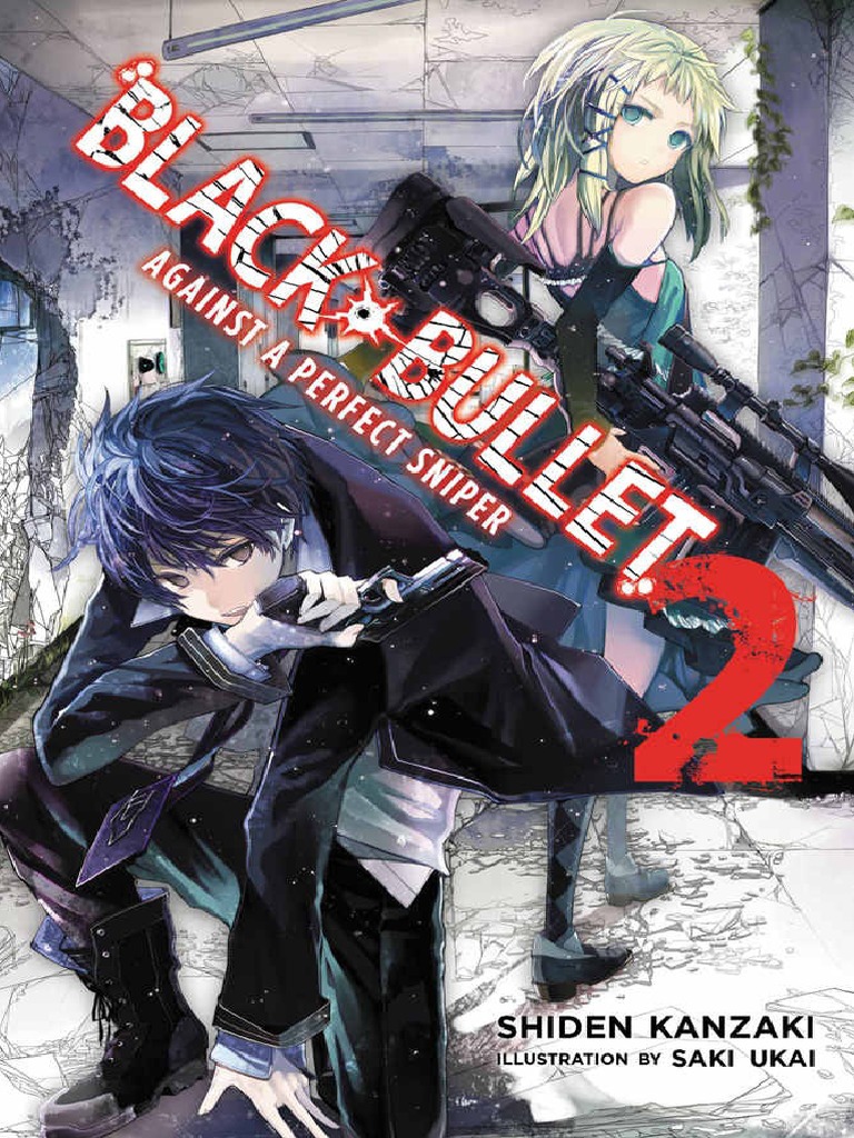 Black Bullet, Vol. 2 Against A Perfect Sniper - Shiden Kanzaki | PDF