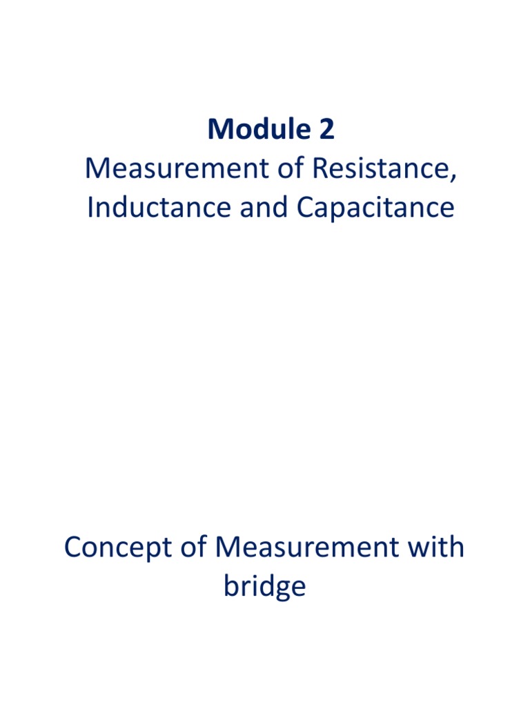 Measurement Of Resistance Inductance And Capacitance Pdf Electrical Network Electrical