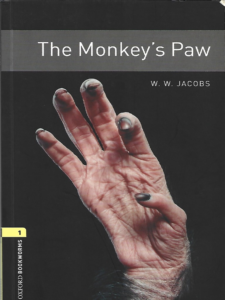 The Monkey's Paw - W. W. Jacobs - Oxford Bookworm - Stage 1 | PDF | Poetry