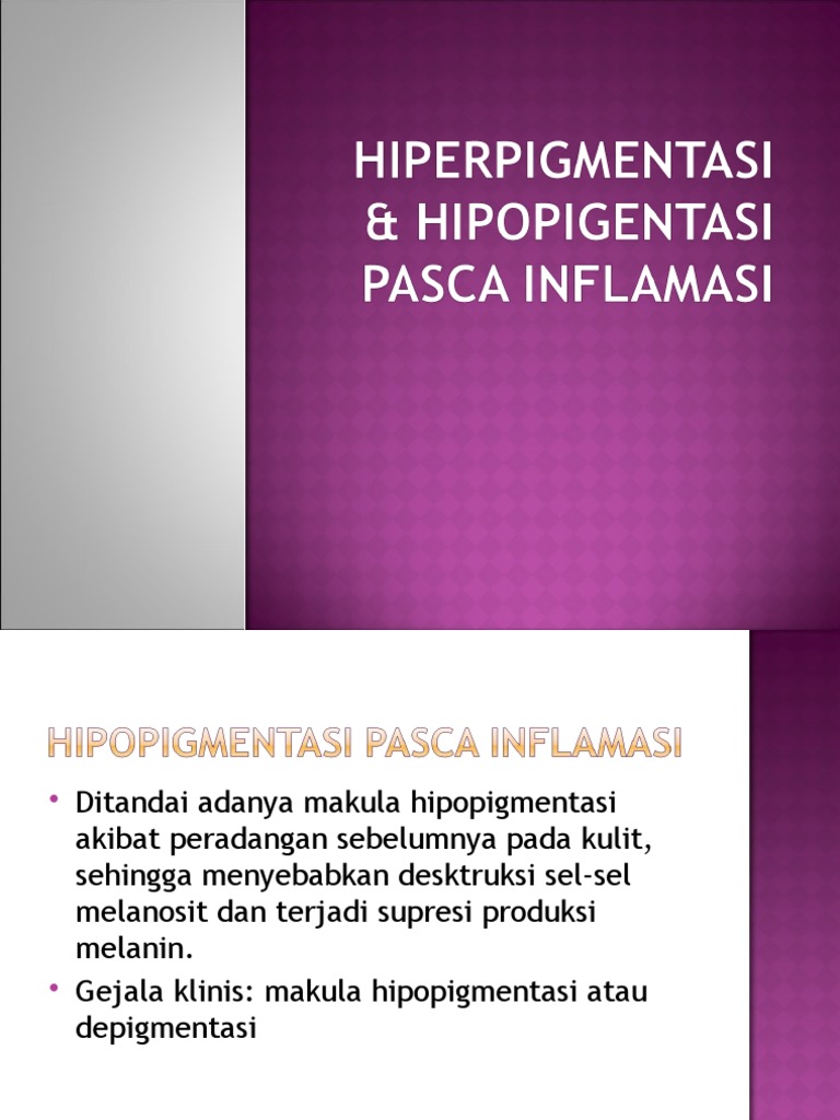 Hiperpigmentasi & Hipopigentasi Pasca Inflamasi | PDF